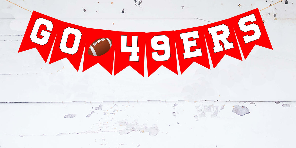 Go 49ers Football Banner | Cardstock 49ers Banner – Swanky Party Box